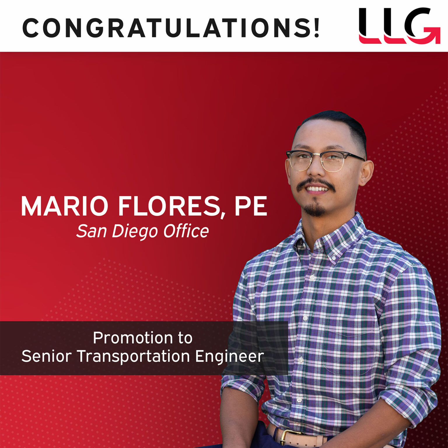 Mario Flores - Promotion to Senior Traffic Engineer - LLG